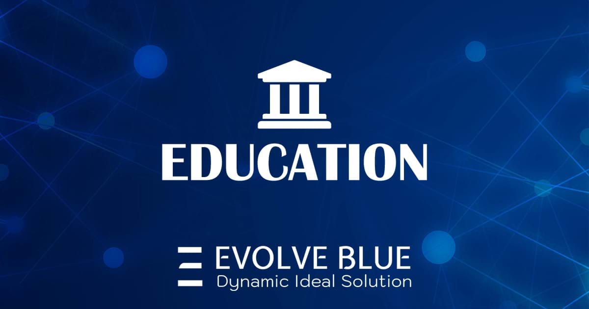 Education Software Solutions | Evolve Blue